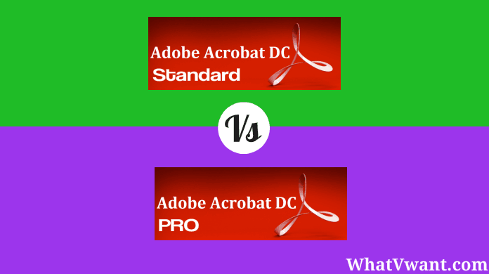 Adobe Acrobat DC Standard Vs PRO (Differences & Similarities) - Whatvwant Adobe Acrobat DC Standard Vs PRO (Differences & Similarities) - Whatvwant